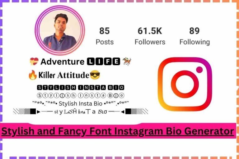 Stylish and Fancy Font Instagram Bio Generator Free 100% - Insta Bio MSG