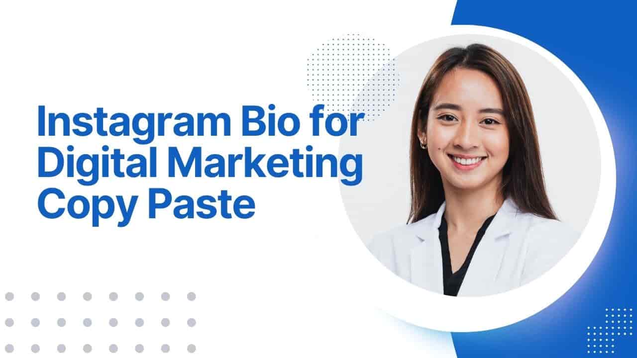 101+ Best Digital Marketing Bio for Instagram - Insta Bio MSG